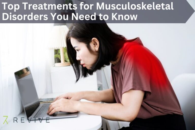 Treatments For Musculoskeletal Disorders – REVIVE REHAB